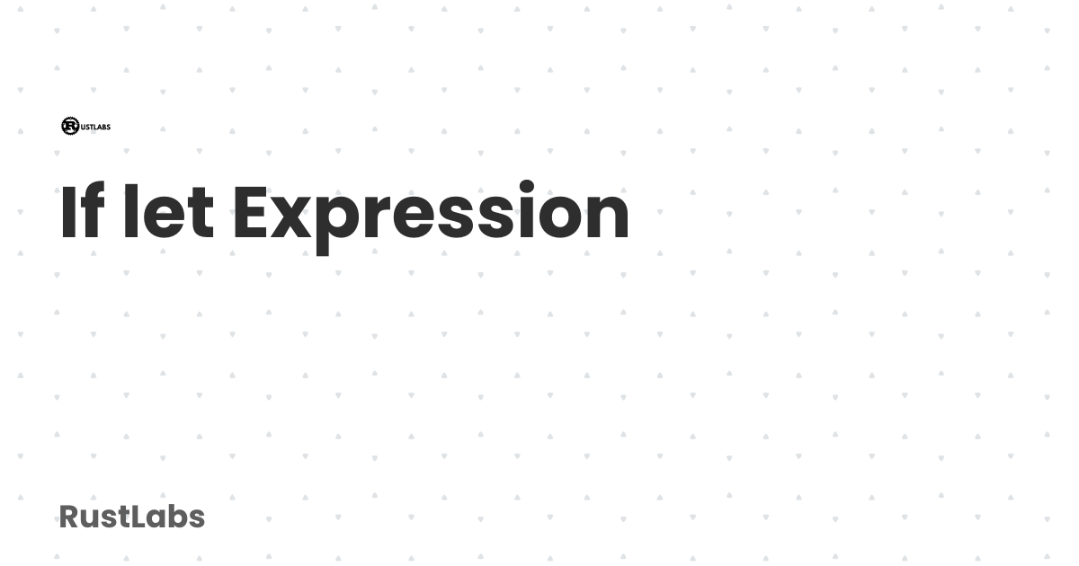 If let Expression | Learn Rust