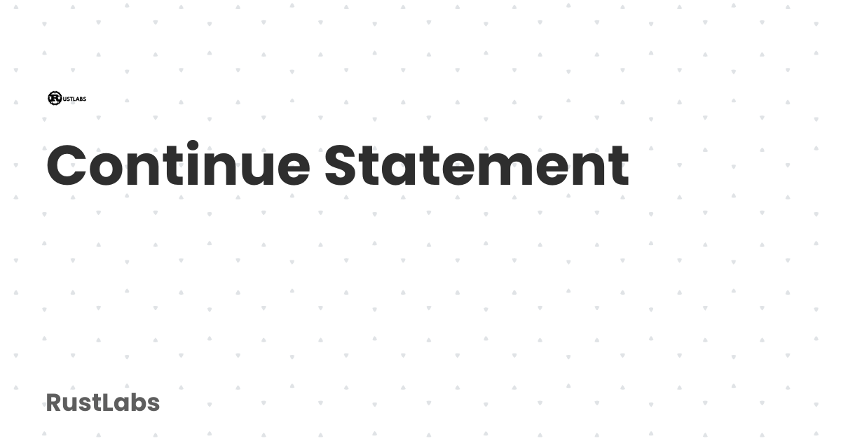 Continue Statement | Learn Rust