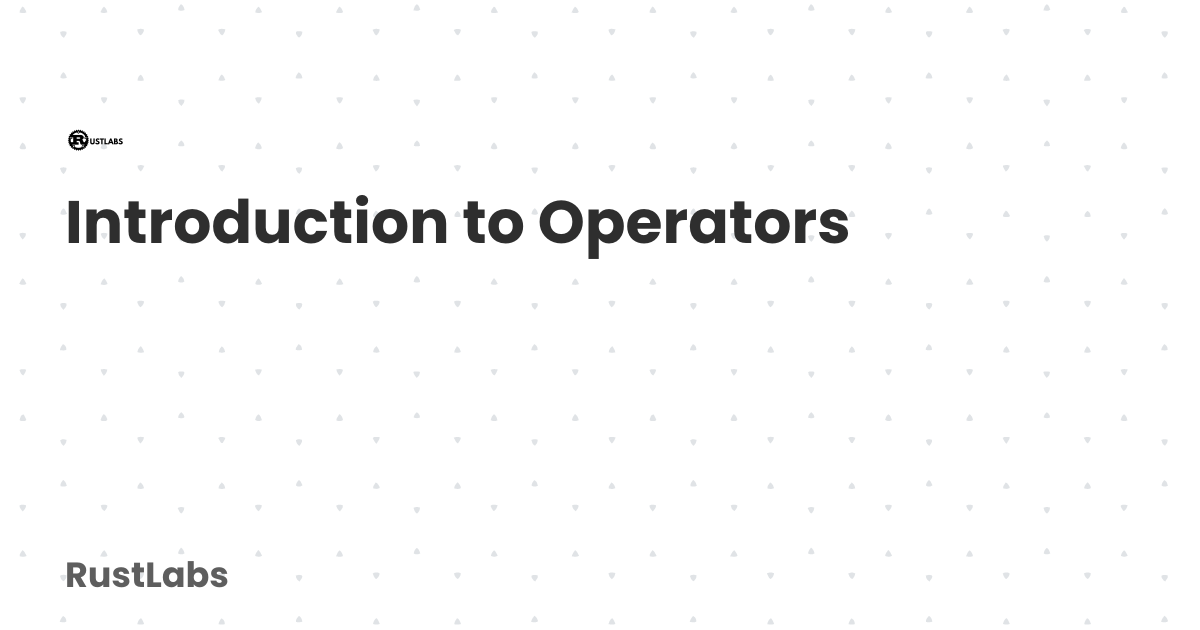 Introduction to Operators | Learn Rust